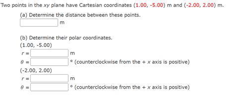 Solved Two Points In The Xy Plane Have Cartesian Chegg