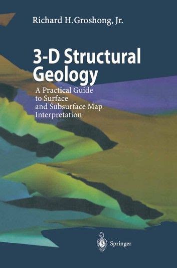 40 3 D Structural Geology A Practical Guide To Surface And Subsurface Map Interpretation Info