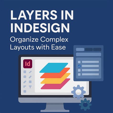 Working With Layers In Indesign Organize Complex Layouts With Ease