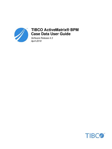 Fillable Online Tibco Activematrix Bpm Case Data User Guide Fax Email