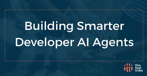 Building Smarter Developer Ai Agents Qa Automation For Seamless Next