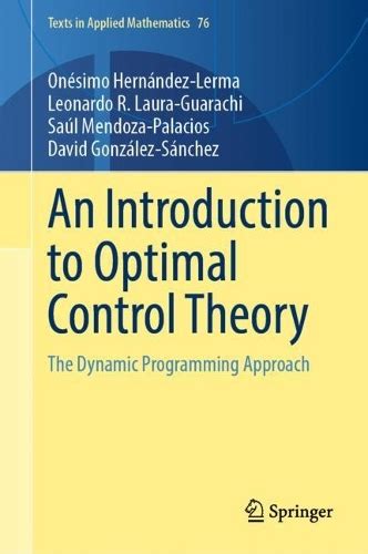Introduction To Optimal Control Theory Onesimo Hernandez Lerma Leonardo R Laura Guarachi
