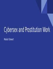 Cybersex And Prostitution Work 5 Pptx Cybersex And Prostitution Work Makiah Stewart Overview