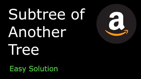 Subtree Of Another Tree Leetcode 572 Python Youtube