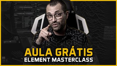 Element Masterclass Aula Gratuita Youtube