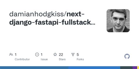 Github Damianhodgkissnext Django Fastapi Fullstack Tutorial