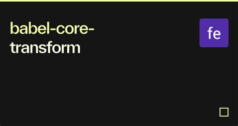 Babel Core Transform Codesandbox