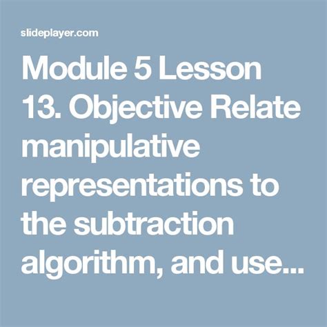 Module 5 Lesson 13 Objective Relate Manipulative Representations To