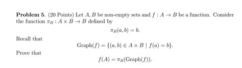 Solved Problem 5 20 Points Let A B Be Non Empty Sets And
