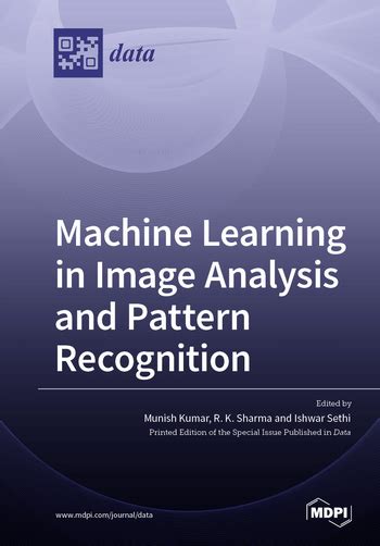 Machine Learning In Image Analysis And Pattern Recognition Mdpi Books