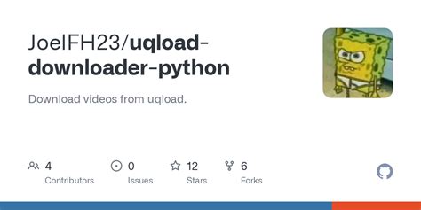 Github Joelfh23uqload Downloader Python Download Videos From Uqload