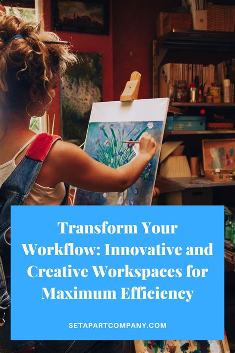 Transform Your Workflow Innovative And Creative Workspaces For Maximu