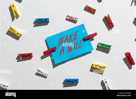 Conceptual Display Make A Will Business Idea Prepare A Legal Document With The Legacy Of Your