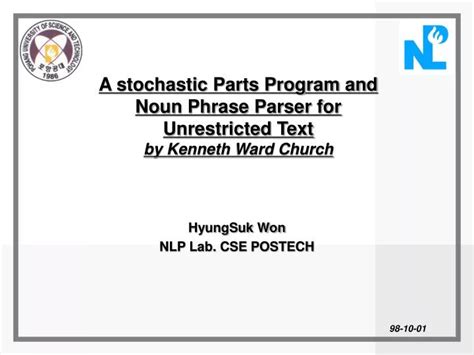 Ppt A Stochastic Parts Program And Noun Phrase Parser For Unrestricted Text By Kenneth Ward