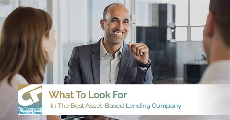 Asset Based Lending What To Look For In The Best Asset Based Lending