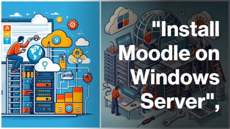 How To Install Moodle On Windows Server With Apache Mysql And Ssl A Step By Step Guide