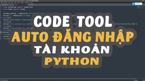 Code Tool Selenium Bằng Python Auto đăng Nhập Tài Khoản Trên Trình Duyệt Youtube