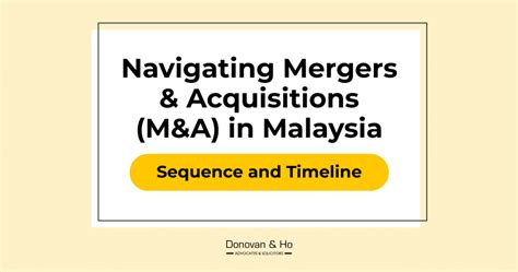 Navigating Mergers And Acquisitions Manda In Malaysia Sequence And