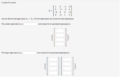 solved point the matrix l 2 2 2 2 2 2 has two distinct real