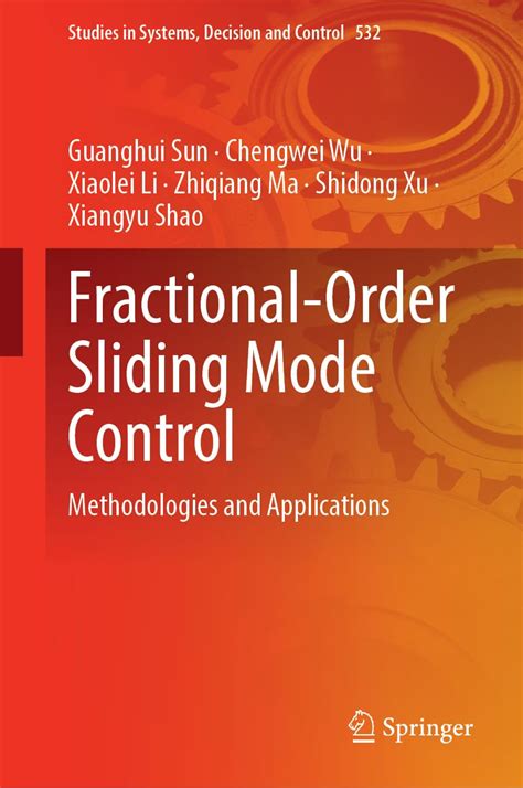 Fractional Order Sliding Mode Control Methodologies And Applications Volume 532 Sun