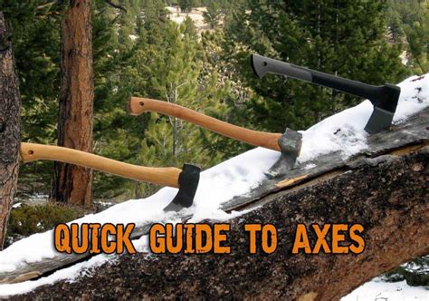 Quick Guide To Axes Getting The Right Axe Prepper S Will