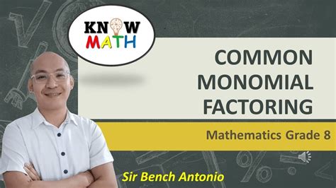Grade 8 Quarter 1 Common Monomial Factoring Youtube