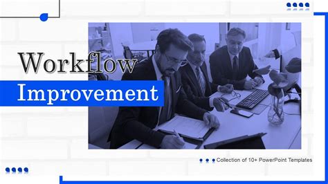 Workflow Improvement Powerpoint Ppt Template Bundles PPT Presentation