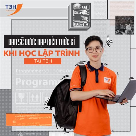 t3h tuyển sinh ngành cntt 2023 🎯bẠn sẼ ĐƯỢc nẠp kiẾn thỨc gÌ tẠi ngÀnh hỌc lẬp trÌnh tẠi t3h