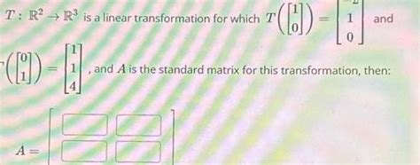 [answered] T R2 R Is A Linear Transformation For Which T A C E And And Kunduz