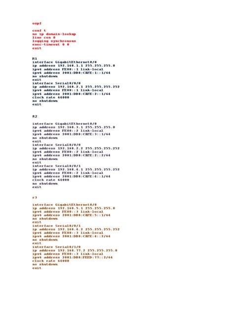ospf conf t no ip domain lookup line con 0 logging synchronous exec