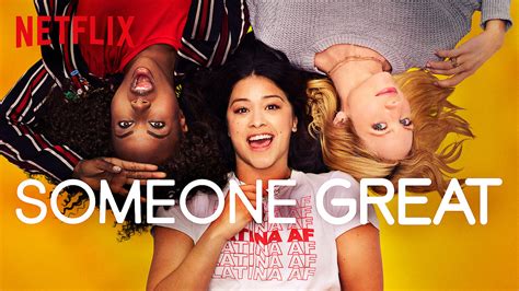 Netflixs Someone Great Provides A Fresh Take On Romantic Comedies Pay Or Wait