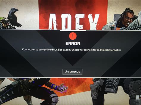 ‘connection to server timed out after every game r apexlegends