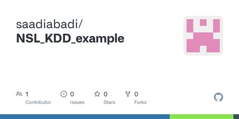 Github Saadiabadi Nsl Kdd Example