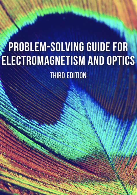 Problem Solving Guide For Electromagnetism And Optics Exams Ed Meyer Phd