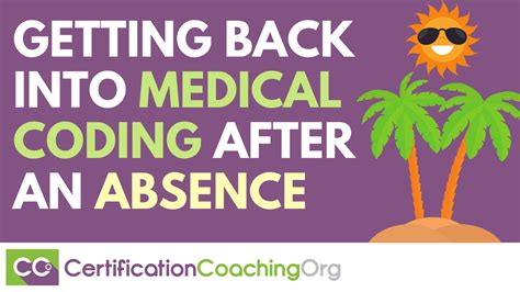 Getting Back Into Medical Coding After An Absence