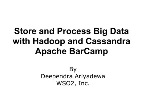 Store And Process Big Data With Hadoop And Cassandra Ppt