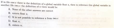 Solved If In File Onec There Is The Definition Of A Global