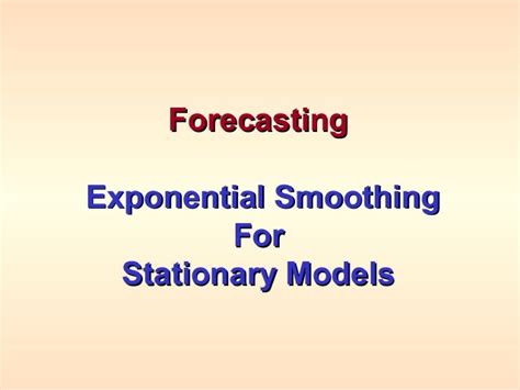 Forecasting Exponential Smoothing