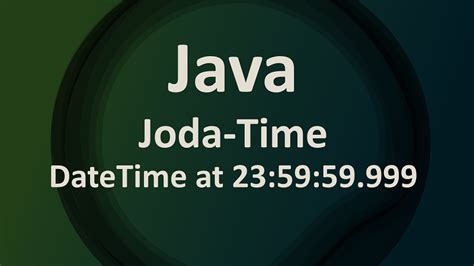 Joda Time Create DateTime With Time End Of The Day In Java