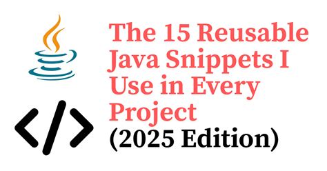15 Java Code Snippets That I Use In Every Project