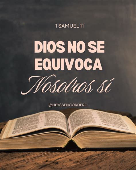 Mensajes De Esperanza Dios No Se Equivoca Nosotros SÍ 1 Samuel 11