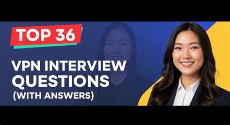 Top 36 Vpn Interview Questions With Answers In 2025 Resumekraft