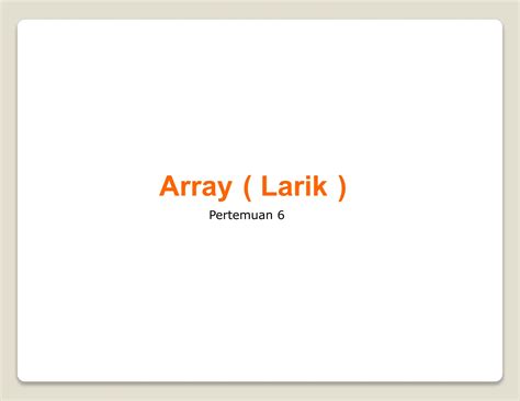 Array Objek Yang Digunakan Untuk Menyimpan Banyak Data Ppt