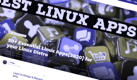 50 Essential Linux Apps For Your Linux Distro