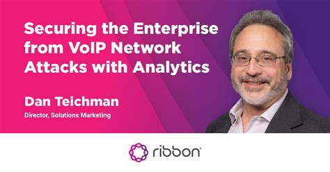 Securing The Enterprise From Voip Network Attacks With Analytics