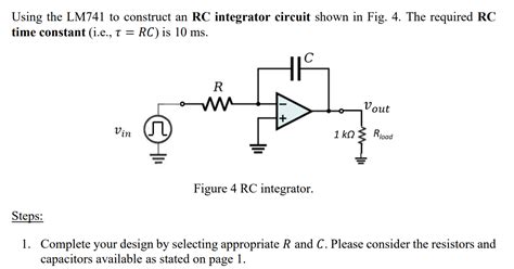 Solved Using The Lm741 To Construct An Rc Integrator Circuit