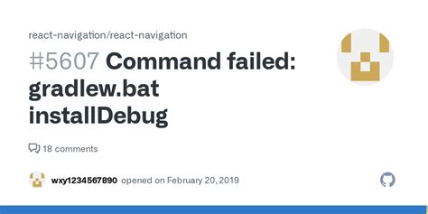 Command Failed Gradlew Bat InstallDebug Issue 5607 React