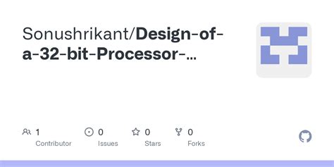 Github Sonushrikantdesign Of A 32 Bit Processor Based On Risc