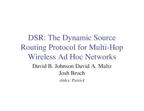 Pdf Dsr The Dynamic Source Routing Protocol For Multi Hop €¦ · Dsr The Dynamic Source