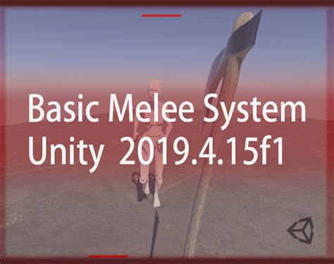 Basic Unity Melee Combat Project Basic First Person Melee Combat Project By L K